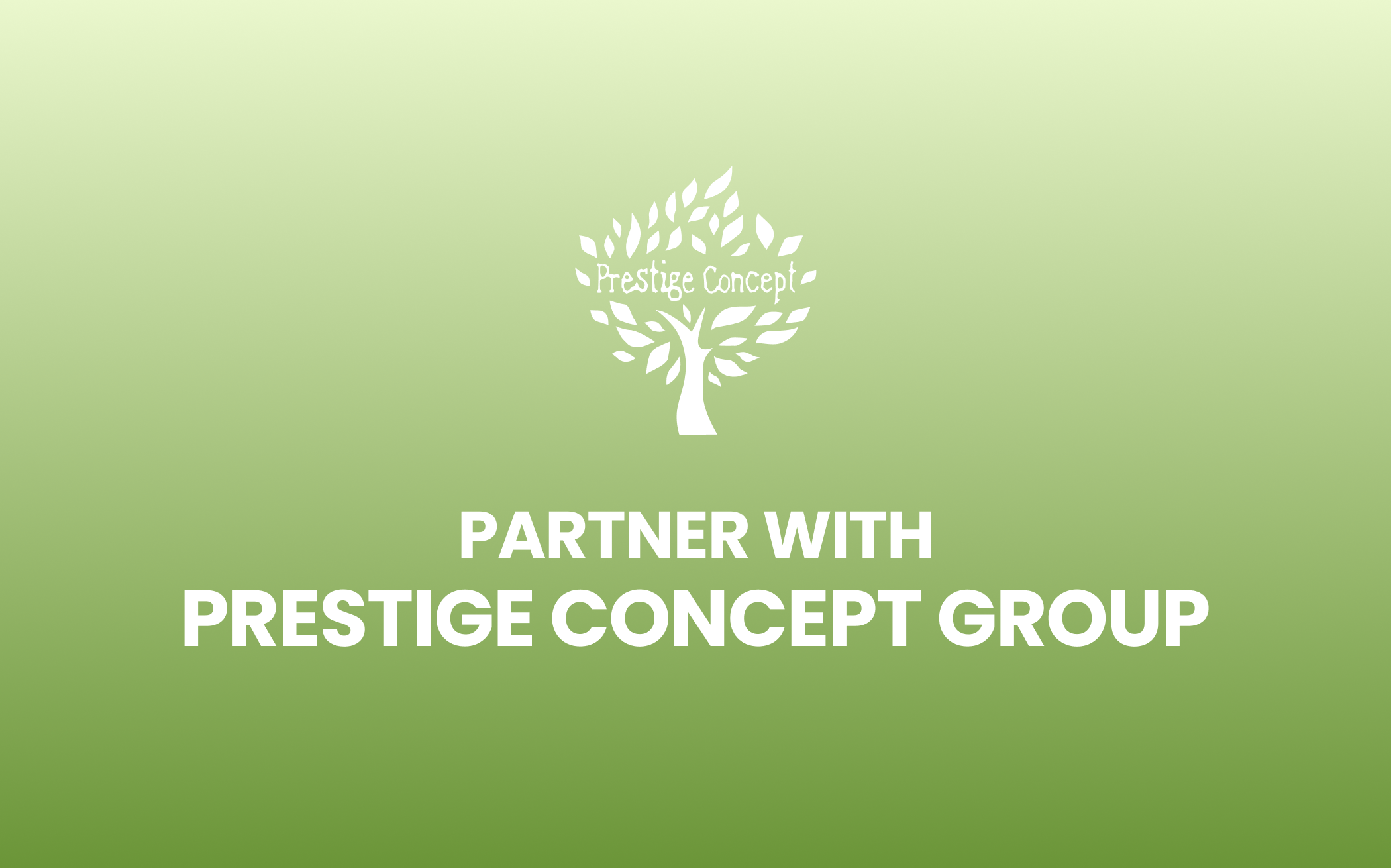 Partner with Prestige Concept Group | Prestige Concept